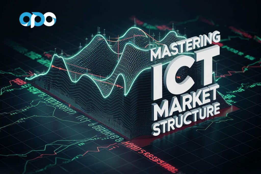 Mastering ICT Market Structure - OpoFinance