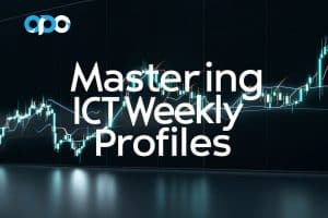 Mastering ICT Weekly Profiles - OpoFinance